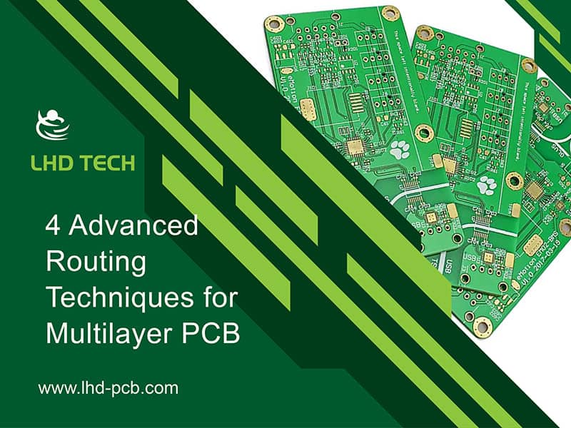 4 Advanced Routing Techniques for Multilayer PCB