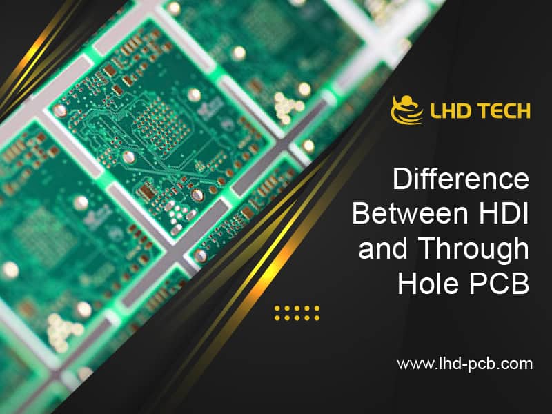 Difference Between HDI and Through Hole PCB